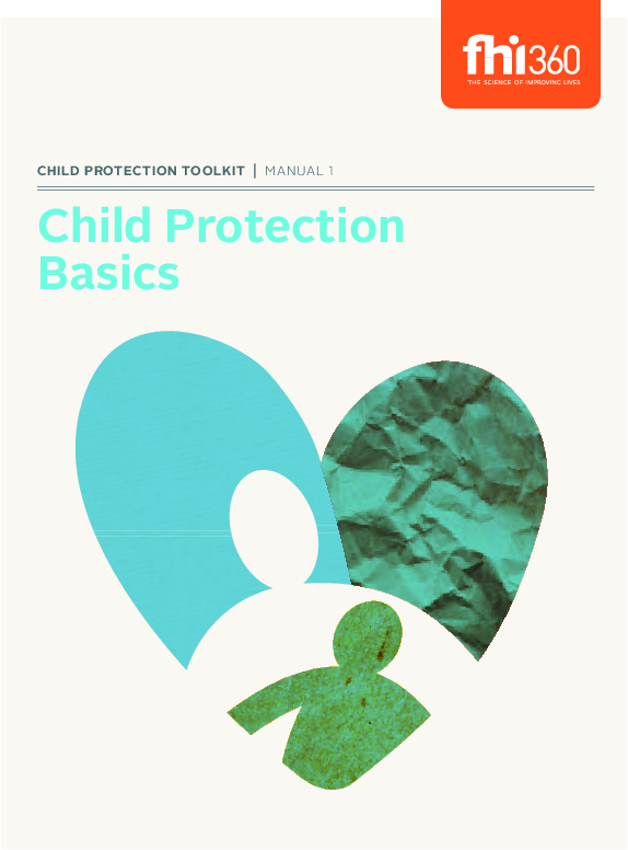 Child Protection Basics. FHI360 Child Protection Toolkit | Save the ...