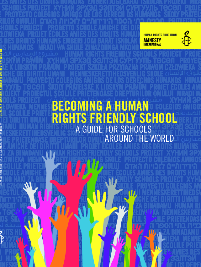 Becoming a human rights friendly school: A Guide for schools around the ...