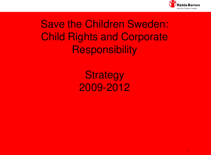 Save the Children Sweden: Child Rights and Corporate Responsibility ...