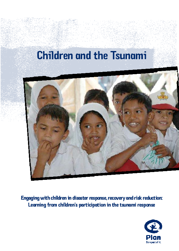 Children and the tsunami, Engaging with children in disaster response ...