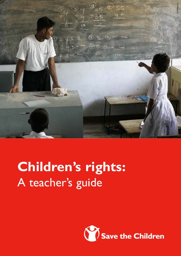 Children’s rights – A teacher´s guide | Save the Children’s Resource Centre