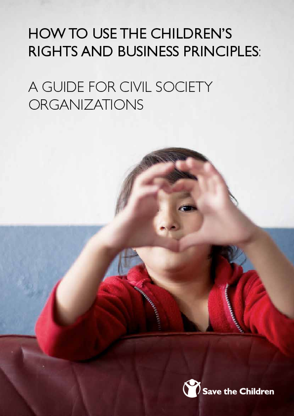 How to use the Children’s Rights and Business Principles: A Guide for ...