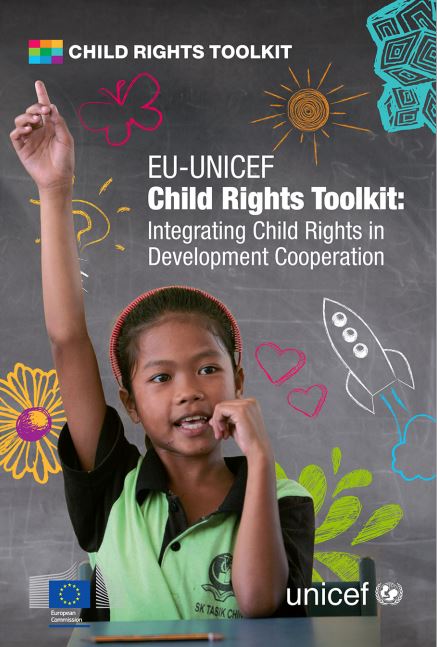 EU-UNICEF Child Rights Toolkit: Integrating Child Rights in Development ...