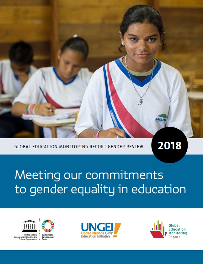 Global Education Monitoring Report Gender Review 2018: Meeting our ...