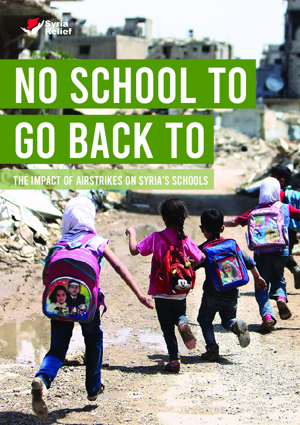 No School To Go Back To: The impact of airstrikes on Syria’s schools ...