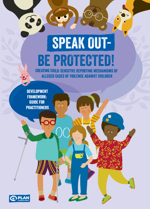 Speak Out – Be Protected! Creating child-sensitive reporting mechanisms ...