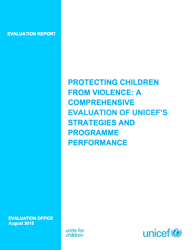 Protecting Children from Violence: A comprehensive evaluation of UNICEF ...