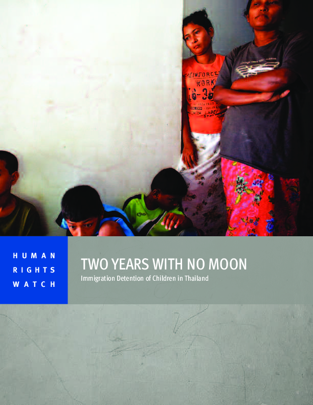 Two Years With No Moon: Immigration detention of children in Thailand ...