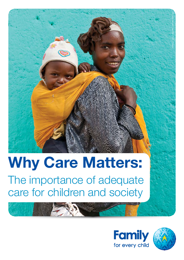 Why Care Matters: The importance of adequate care for children and ...
